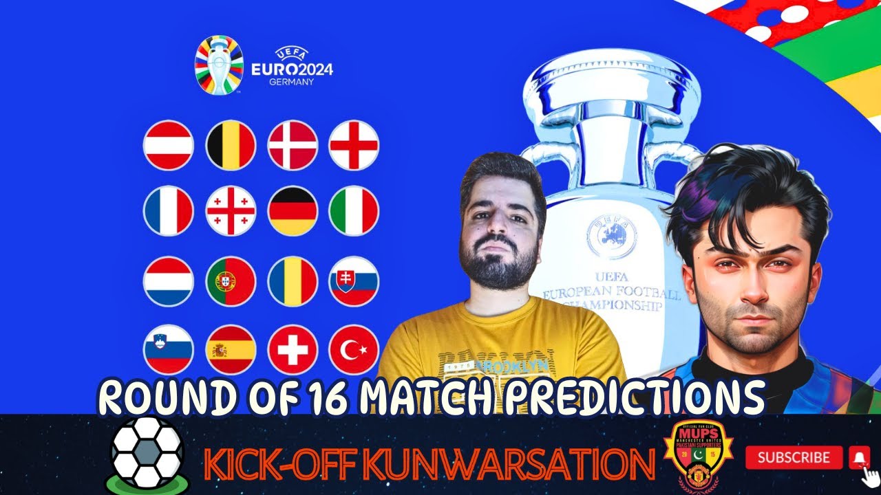 UEFA EUROS 2024 ROUND OF 16 |MATCHES & PREDICTIONS| - YouTube