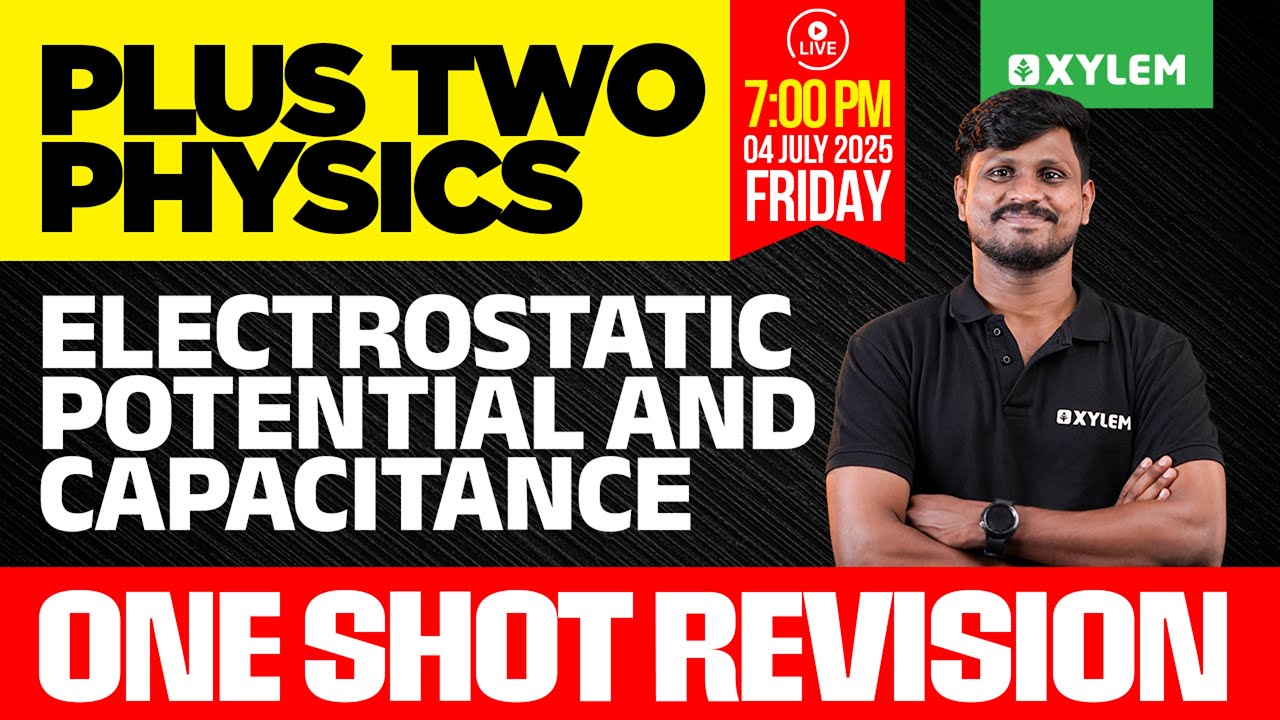 Plus Two Physics | Electrostatic Potential And Capacitance - One Shot ...