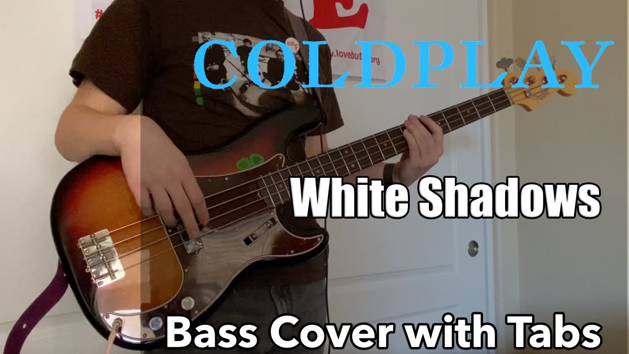 Coldplay - White Shadows (Bass Cover WITH TABS) - YouTube