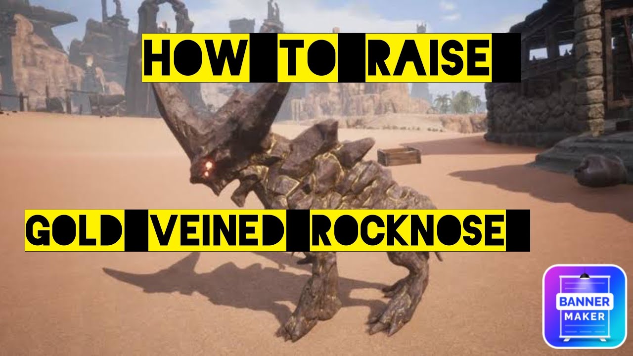 How to raise gold veined Rocknoses conan exiles age of war - YouTube