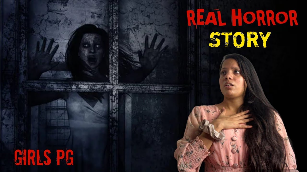 Haunted Girls Pg in Patna 😱| Girls Pg Real Horror Story | Real Horror ...
