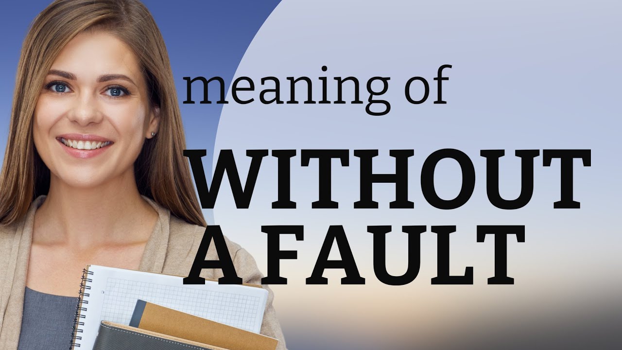 Understanding "Without a Fault": A Guide to English Idioms - YouTube