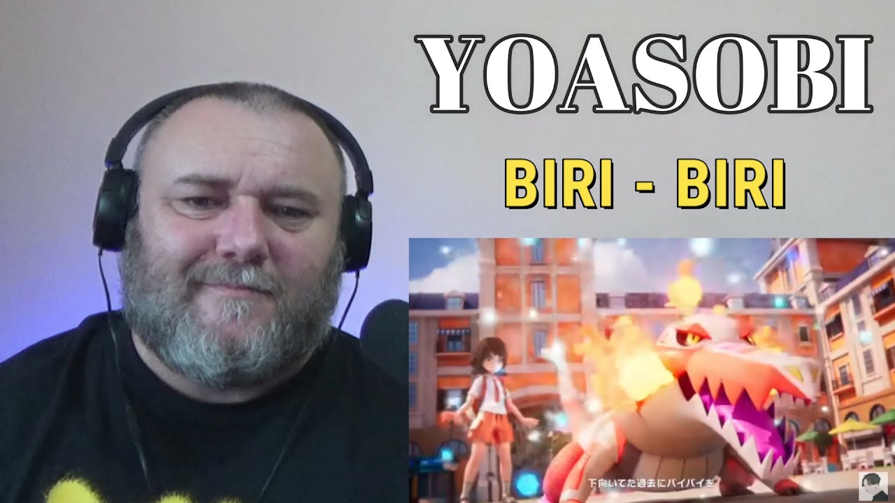 YOASOBI - BIRI - BIRI [POKEMON] (REACTION) - YouTube