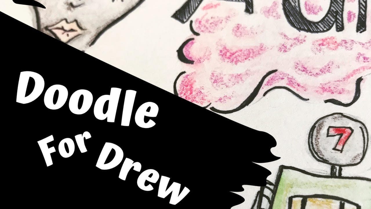 Doodle With Me: Doodle for Drew - YouTube