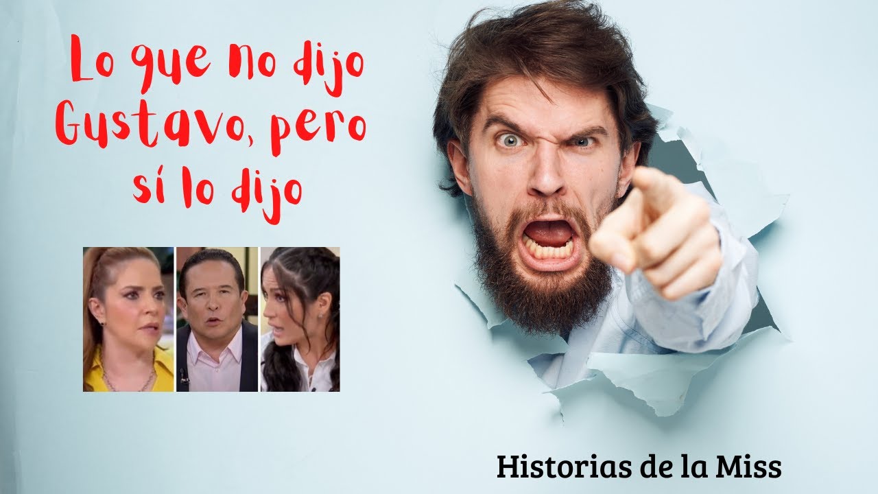 Lo que no dijo, pero sí dijo Gustavo - YouTube