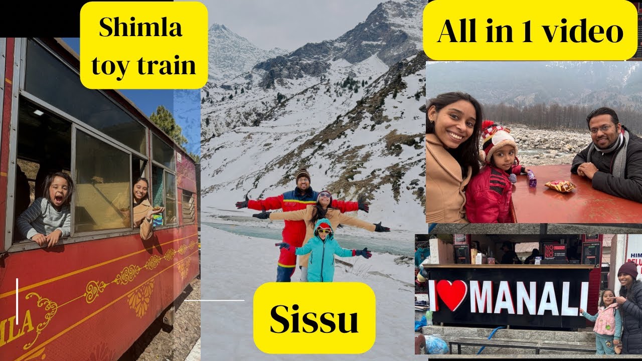 Manali | sissu | shimla toy train - YouTube