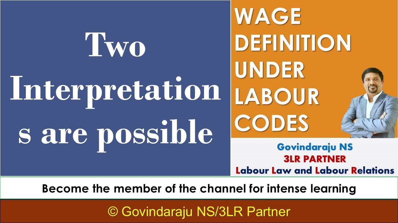 WAGE DEFINITION UNDER LABOUR CODES | Two Interpretations are Possible ...