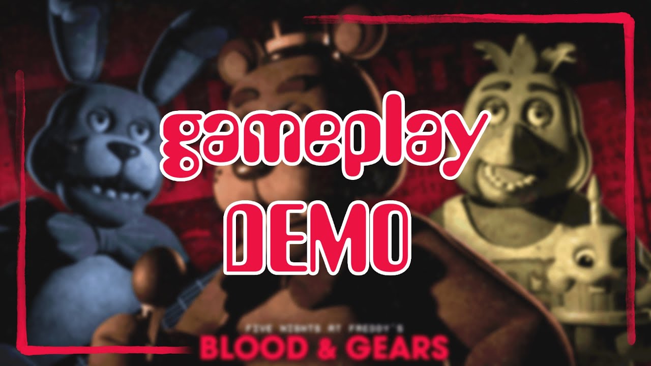 FNAF Blood & Gears - DEMO - YouTube