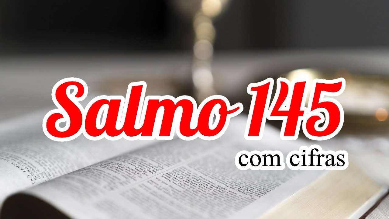 Salmo Do Dia 10 11 24 Salmo 145 146 7 8 9a 9bc 10 R 1 Youtube