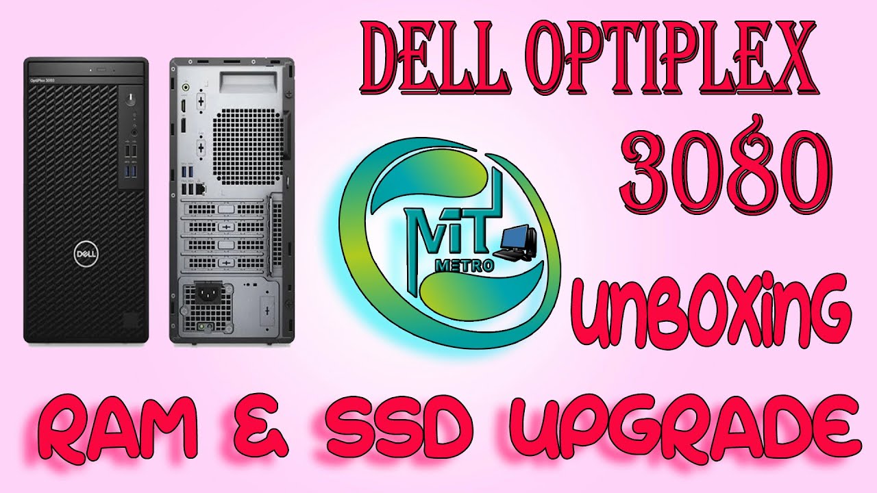Dell Optiplex 3080 unboxing, Ram & SSD upgrade தமிழில். - YouTube