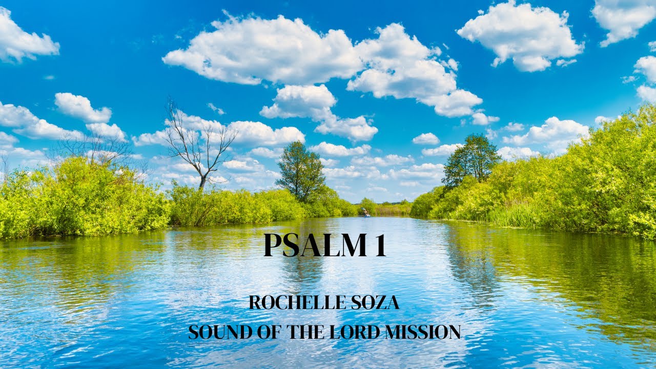 Psalm 1 - The contrasted lives of the ungodly and the righteous - YouTube