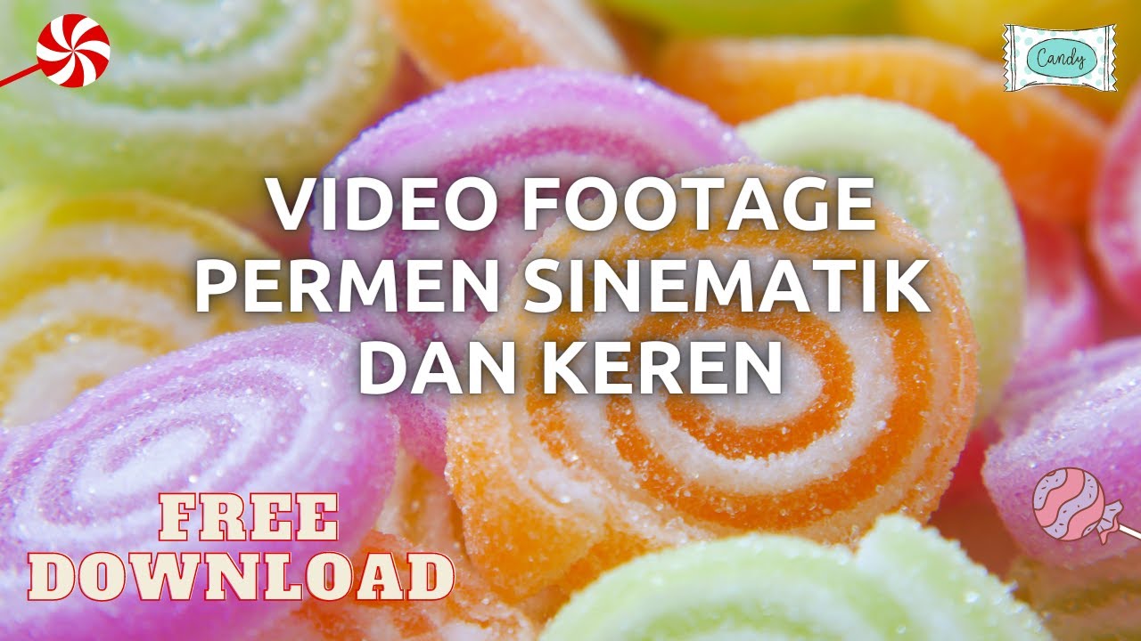 Video Footage Permen Sinematik Gratis - Candy, Sweets Cool and ...