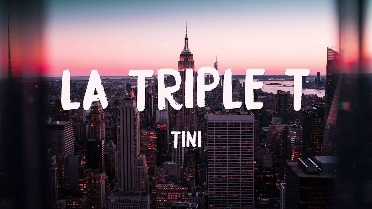 La Triple T - TINI [Lyrics Video] 🥃 - YouTube