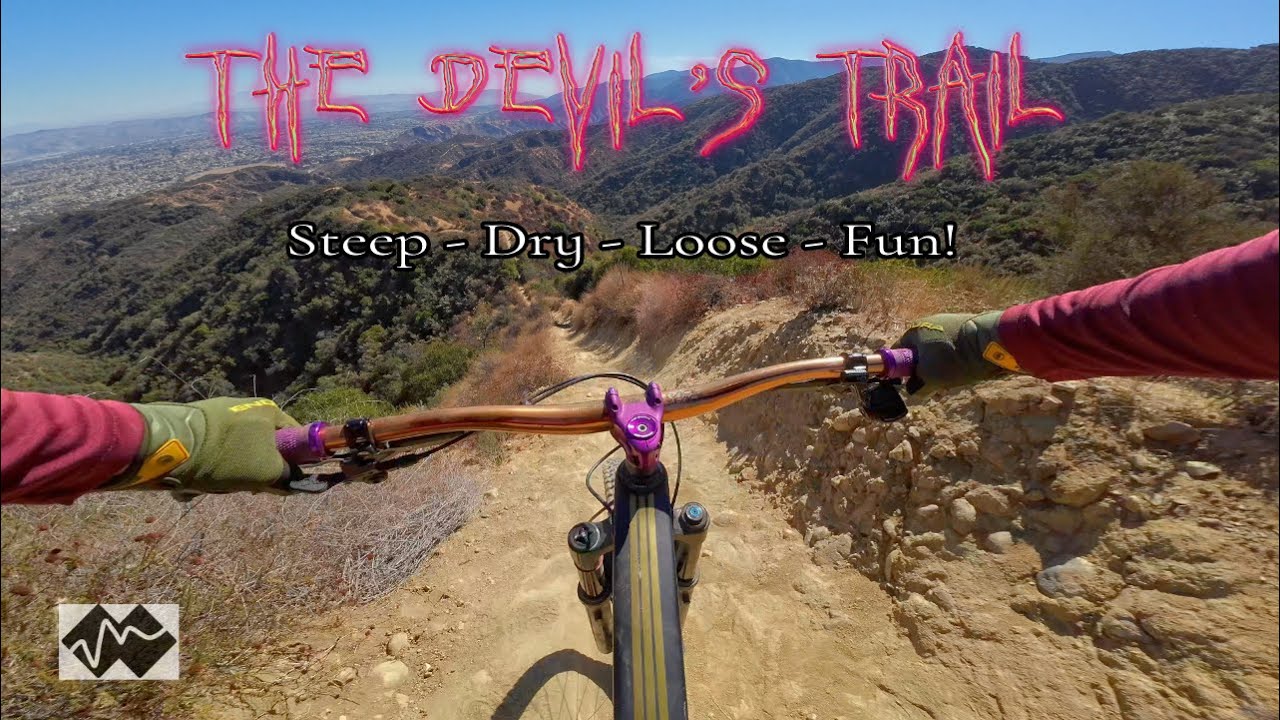 The Devil's Trail - Steep Dry Loose Fun! - YouTube