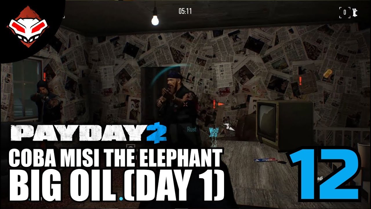 PAYDAY 2 - (12) Coba Misi The Elephant Big Oil Day 1 - YouTube