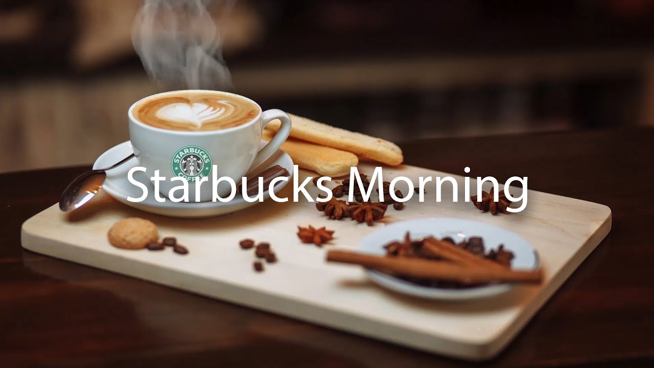 Starbucks Happy Morning Music - Autumn Jazz Coffee & Positive Bossa ...