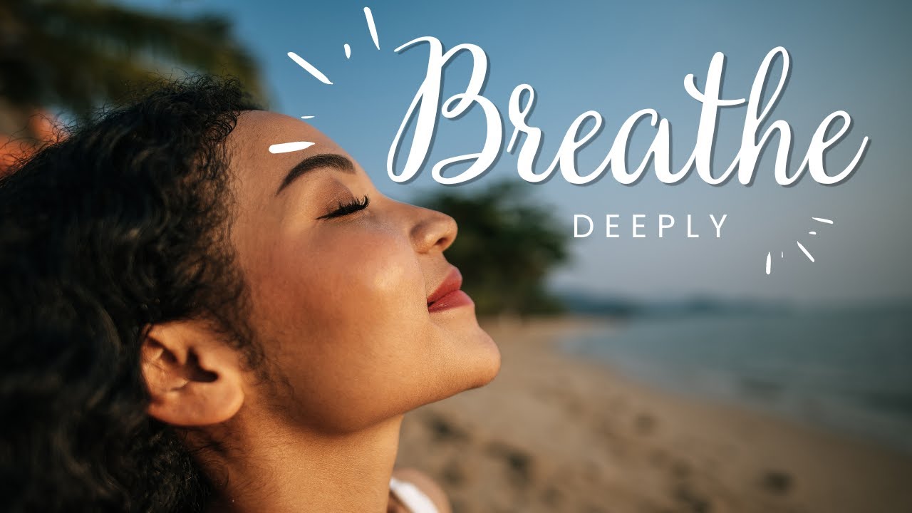 Breathe Deeply for a Calmer, Healthier YOU! - YouTube