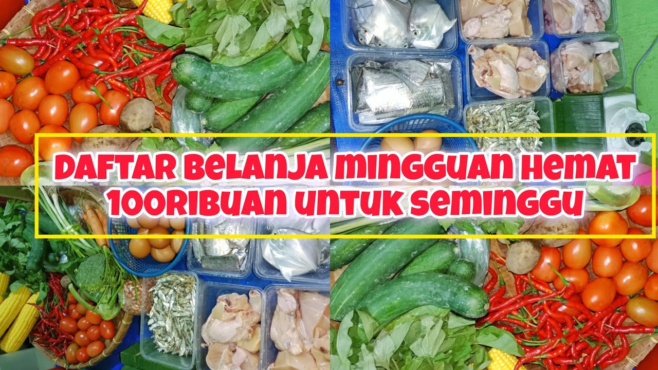 DAFTAR BELANJA MINGGUAN HEMAT 100RIBUAN UNTUK SEMINGGU || FOOD ...