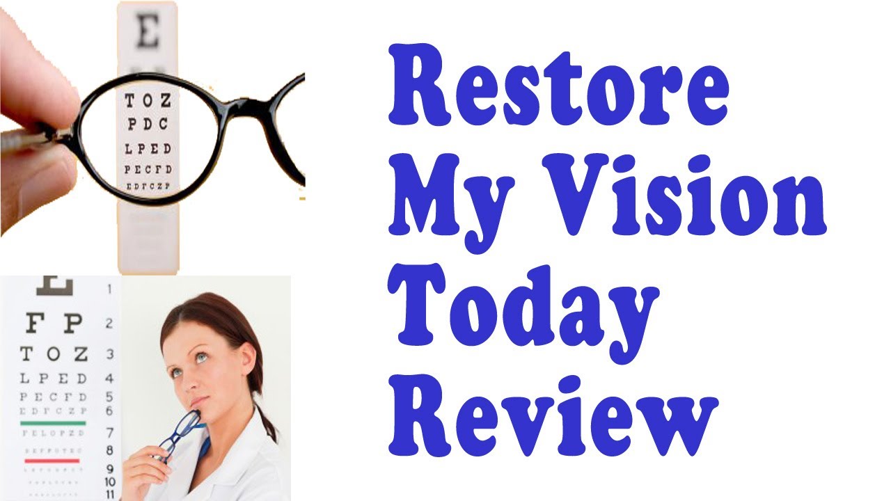 Restore My Vision Today Review - 100% Scientifically - YouTube