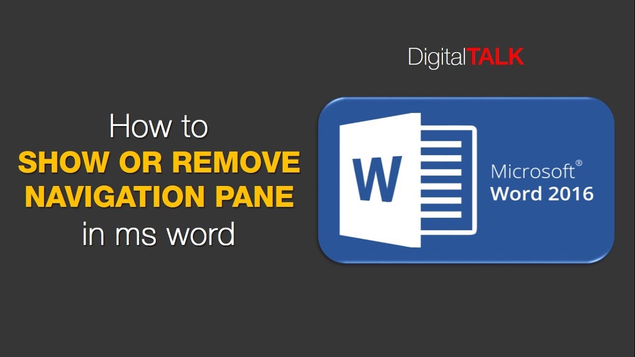 How To Show Or Remove Navigation Pane In Ms Word 2016 Digital TALK How To Show Or Remove Navigation Pane In Ms Word 2016 Digital TALK