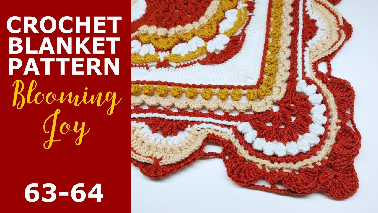 Blooming Joy Crochet Blanket Pattern Tutorial / Rounds 63 64 - YouTube