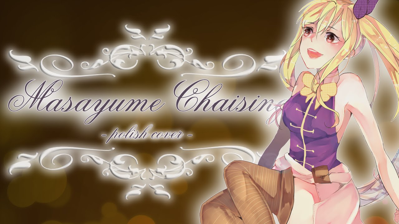 Masayume Chasing 'Polish Cover' (Fairy Tail Opening 15) - YouTube