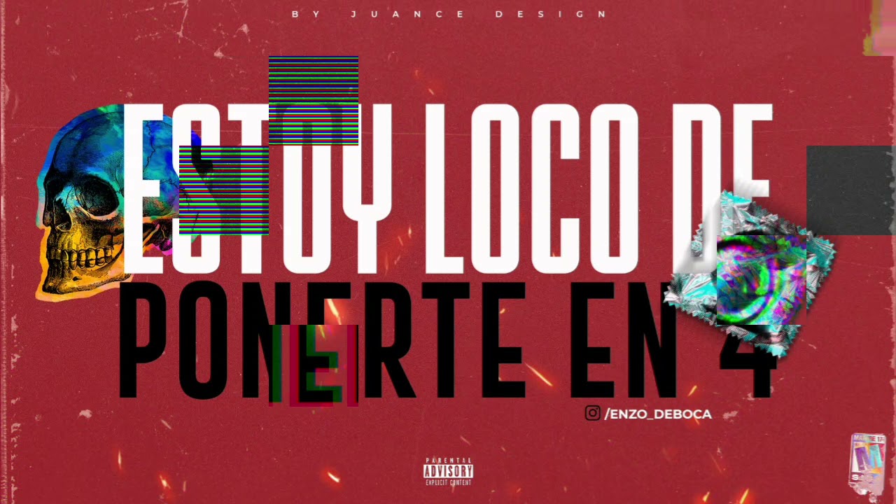 ESTOY LOCO DE PONERTE EN 4 🥵 - ENZO DJ - YouTube