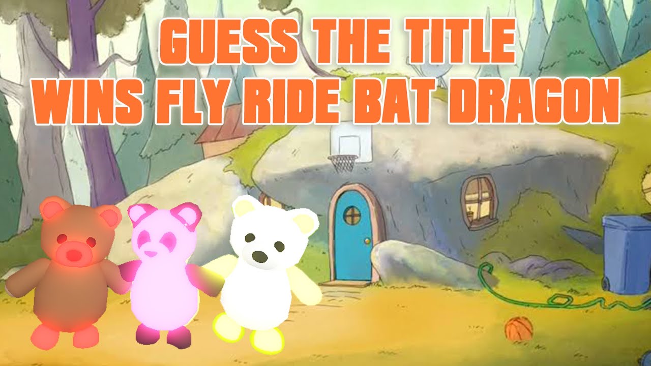 Guess this Short Movie Title wins a Fly Ride Bat Dragon! Roblox Adopt ...