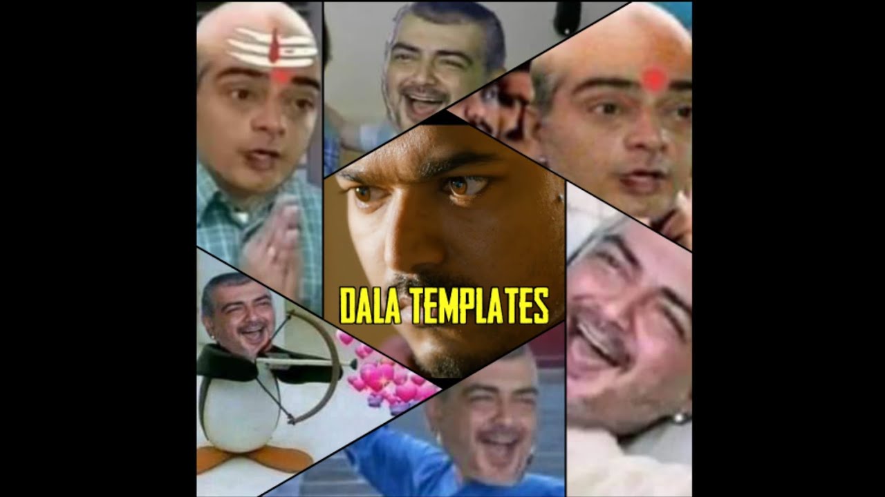 Dala templates #justforfun #nohate #ajith #tamil #memes #youtube # ...