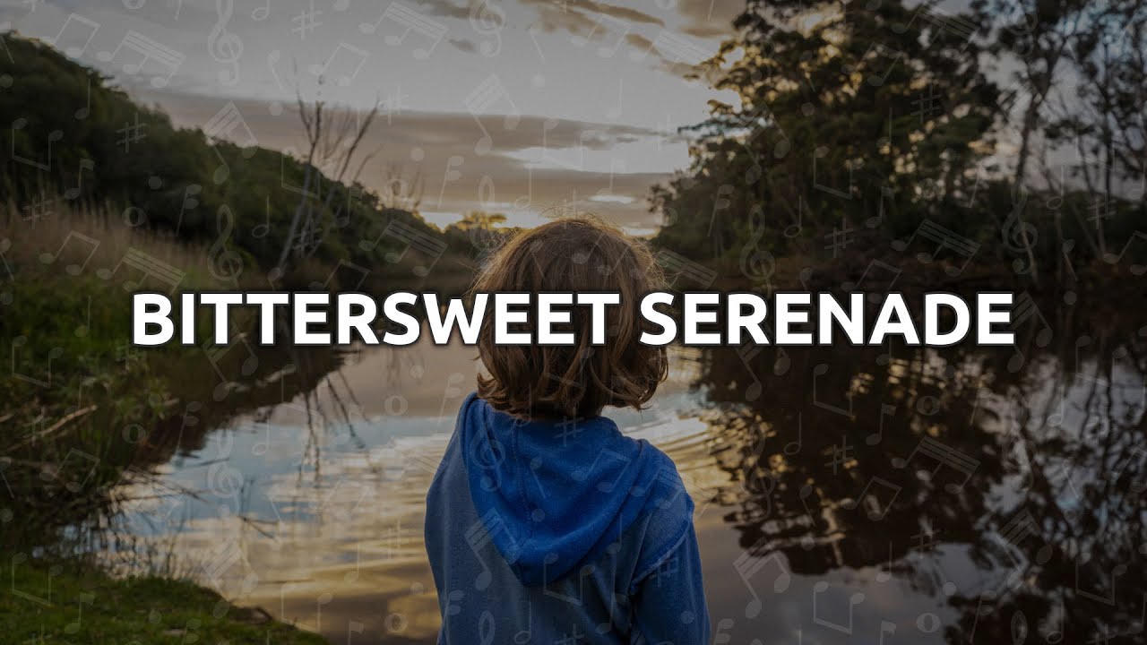 Bittersweet Serenade [Bittersweet Music] - YouTube