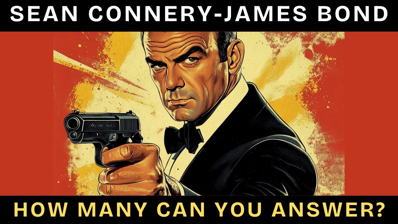 License to Quiz: The Ultimate Sean Connery Bond Challenge! - YouTube