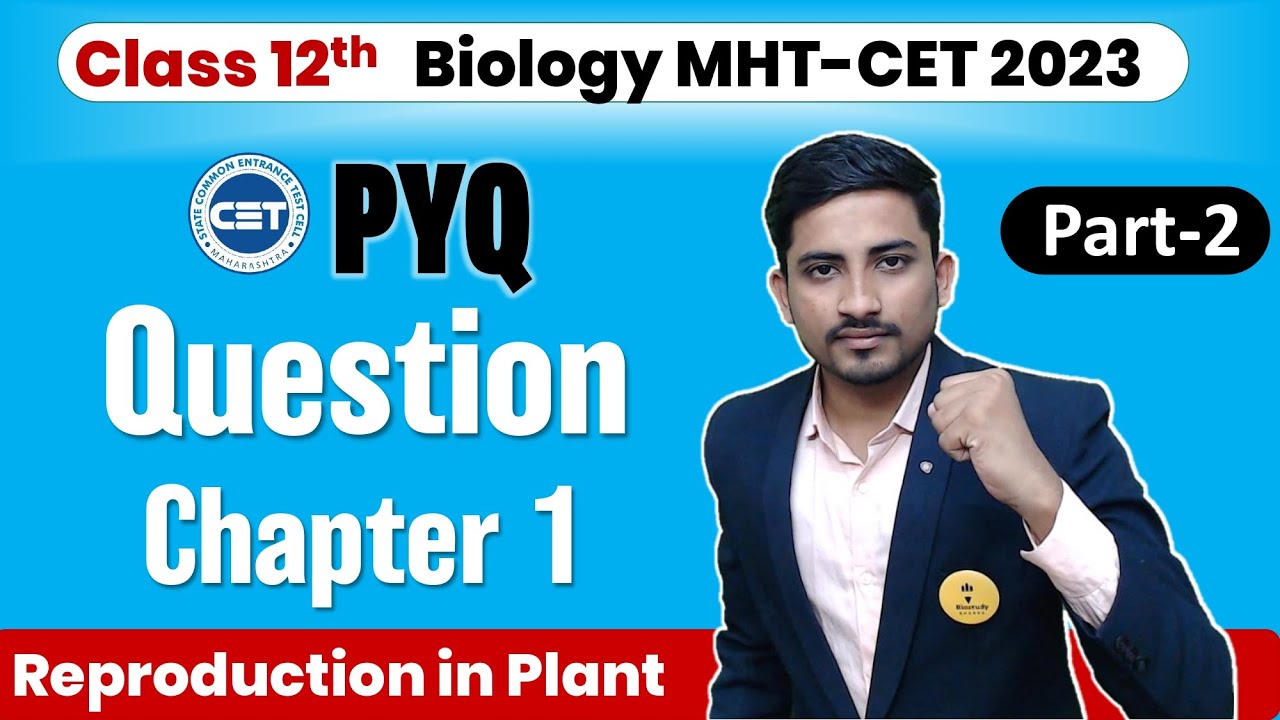 Class 12th MHT-CET Ch1) Reproduction in Plants / PYQ MCQ Practice / mht ...