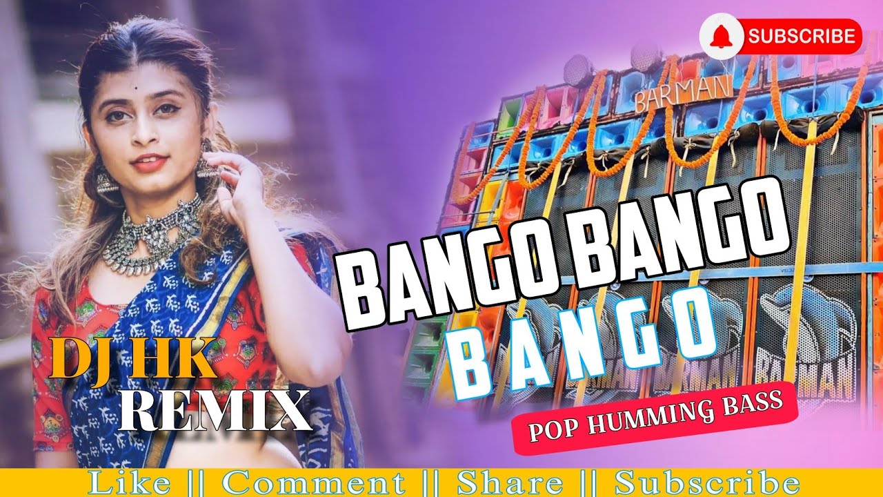 BANGO BANGO BANGO || POP 1 step Humming Bass Mix || DJ HK REMIX || BM ...