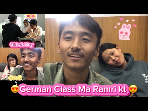 Ramri Ramri kt 😍☺️xa hoi german class ma 😝#chulachuli Blogger - YouTube