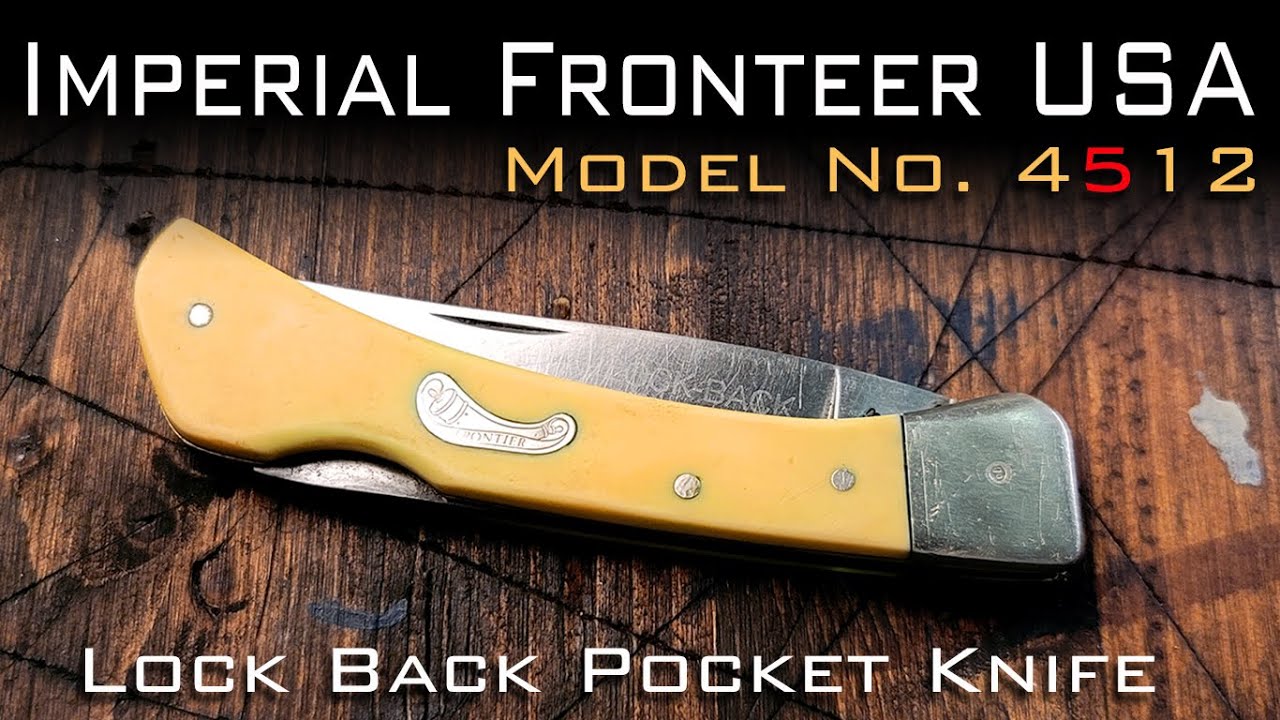 Vintage Imperial Frontier USA No. 4512 Lock Back Pocket Knife👍 - YouTube