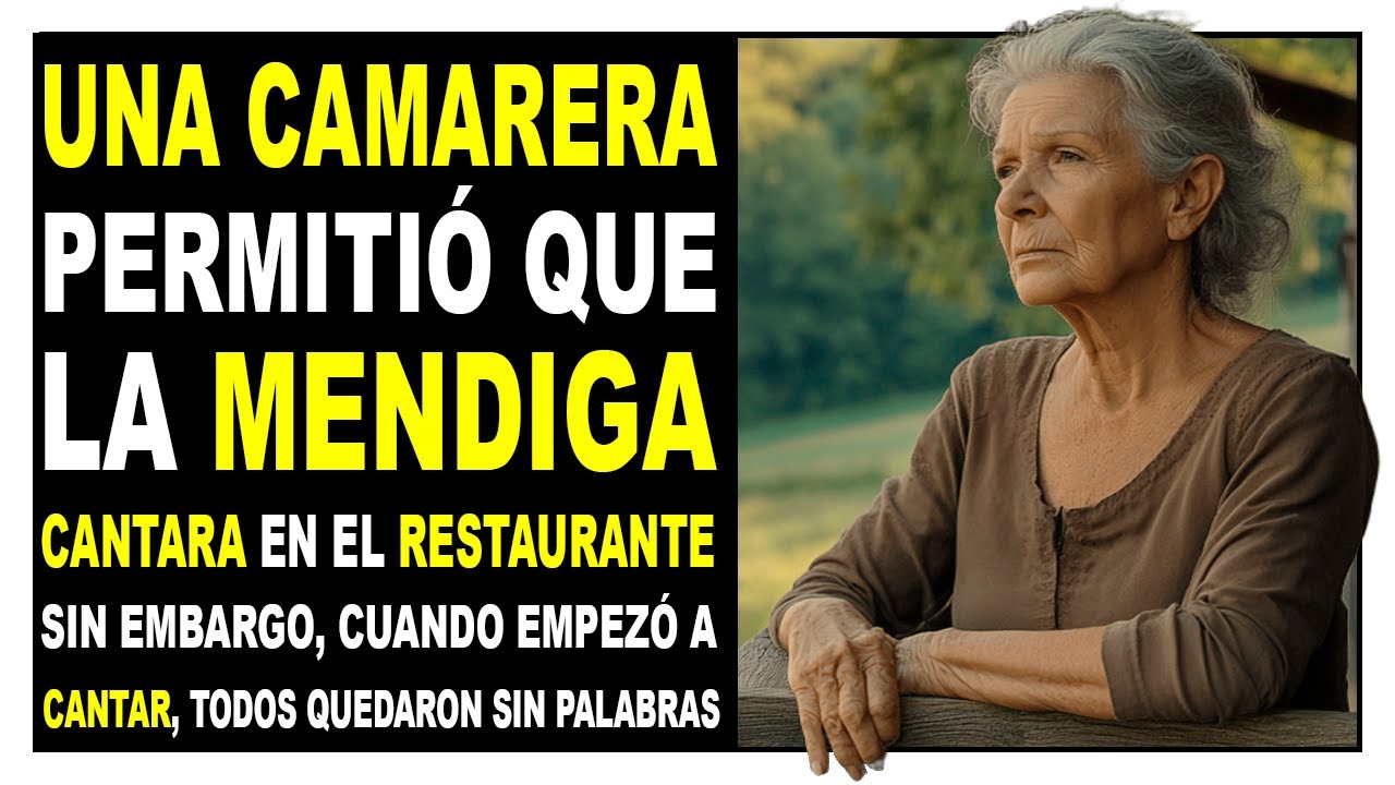 CUANDO LA CAMARERA PERMITIÓ QUE LA MENDIGA CANTARA EN EL RESTAURANTE ...