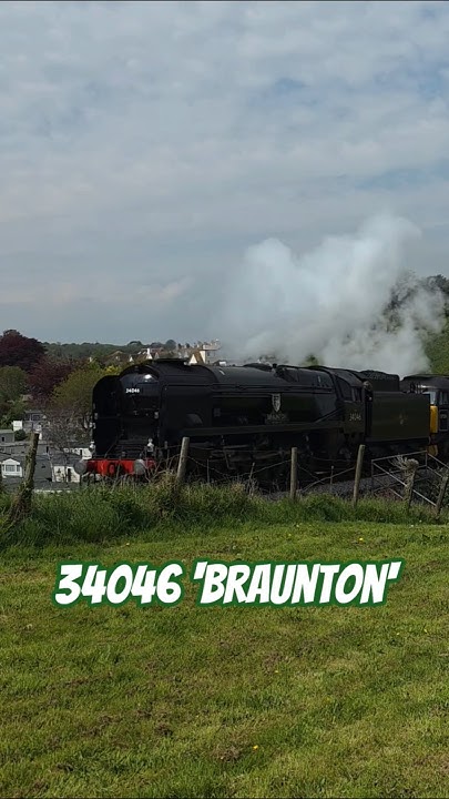 SR Bulleid 'West Country Class' 4-6-2 No: 34046 'BRAUNTON' joined by ...