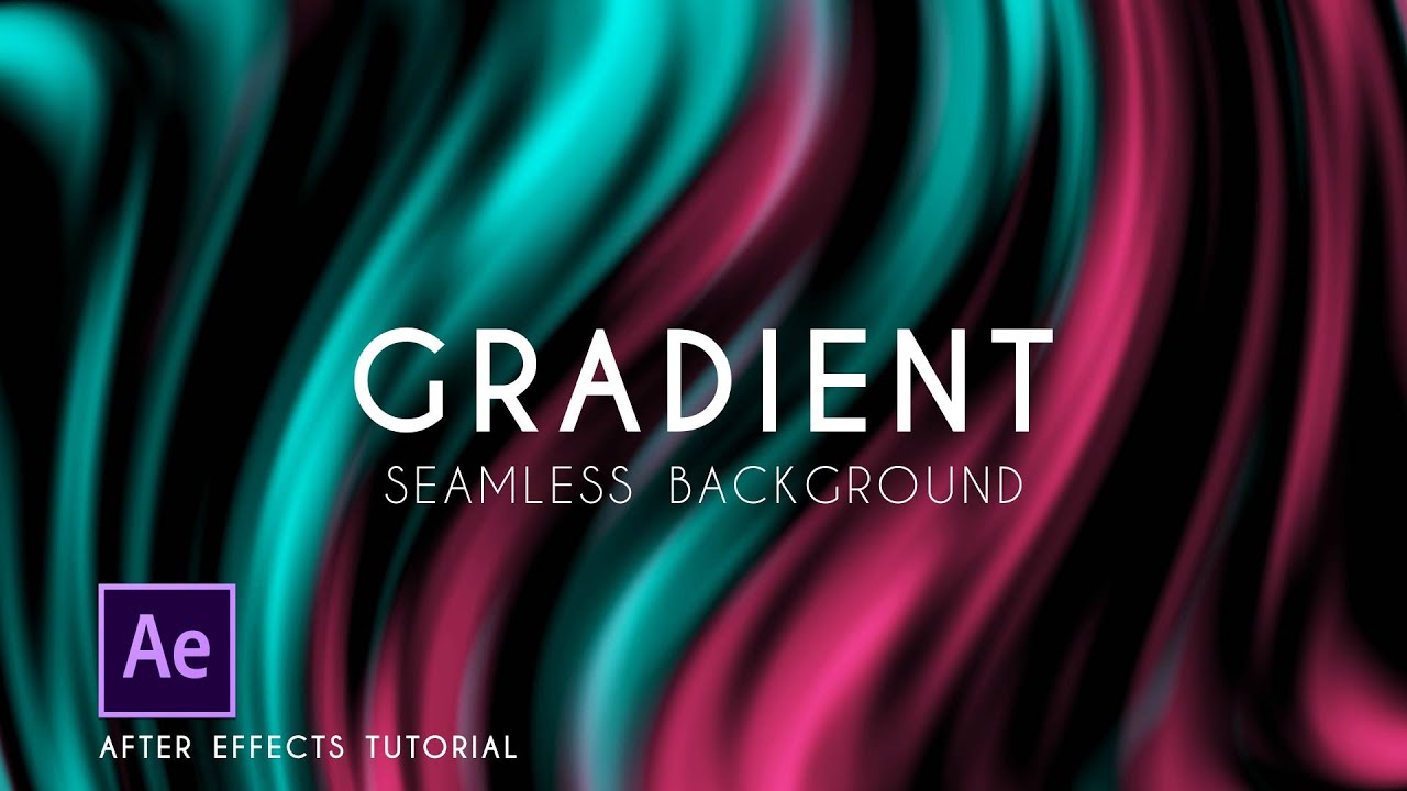 After Effects Tutorials Gradient Seamless Loop Backgrounds In After After Effects Tutorials Gradient Seamless Loop Backgrounds In After