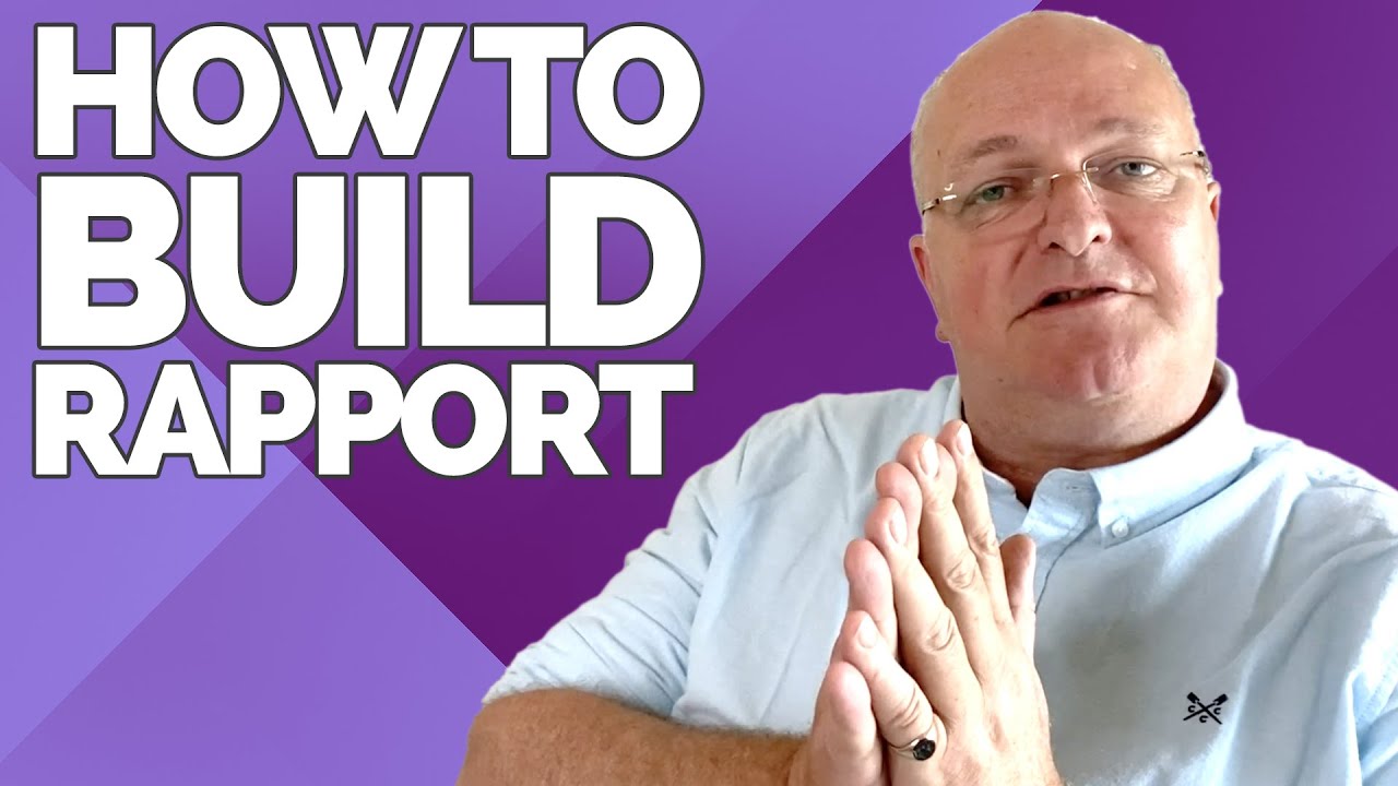 Rapport & Building Rapport (How To Build Rapport) - YouTube