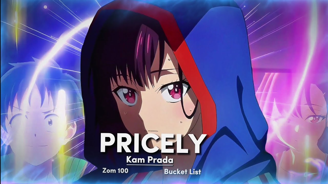Zom 100 Bucket list - Pricely [Edit/Amv]! - YouTube