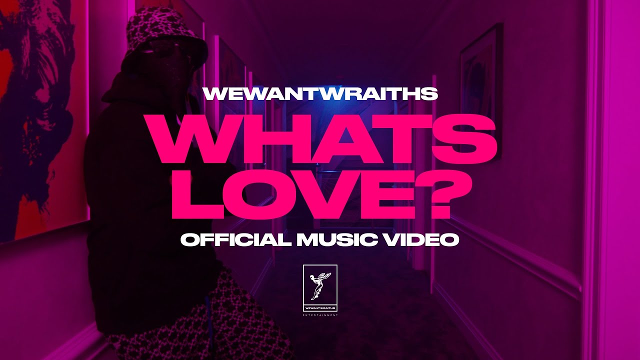 wewantwraiths - What's Love (Official Video) - YouTube