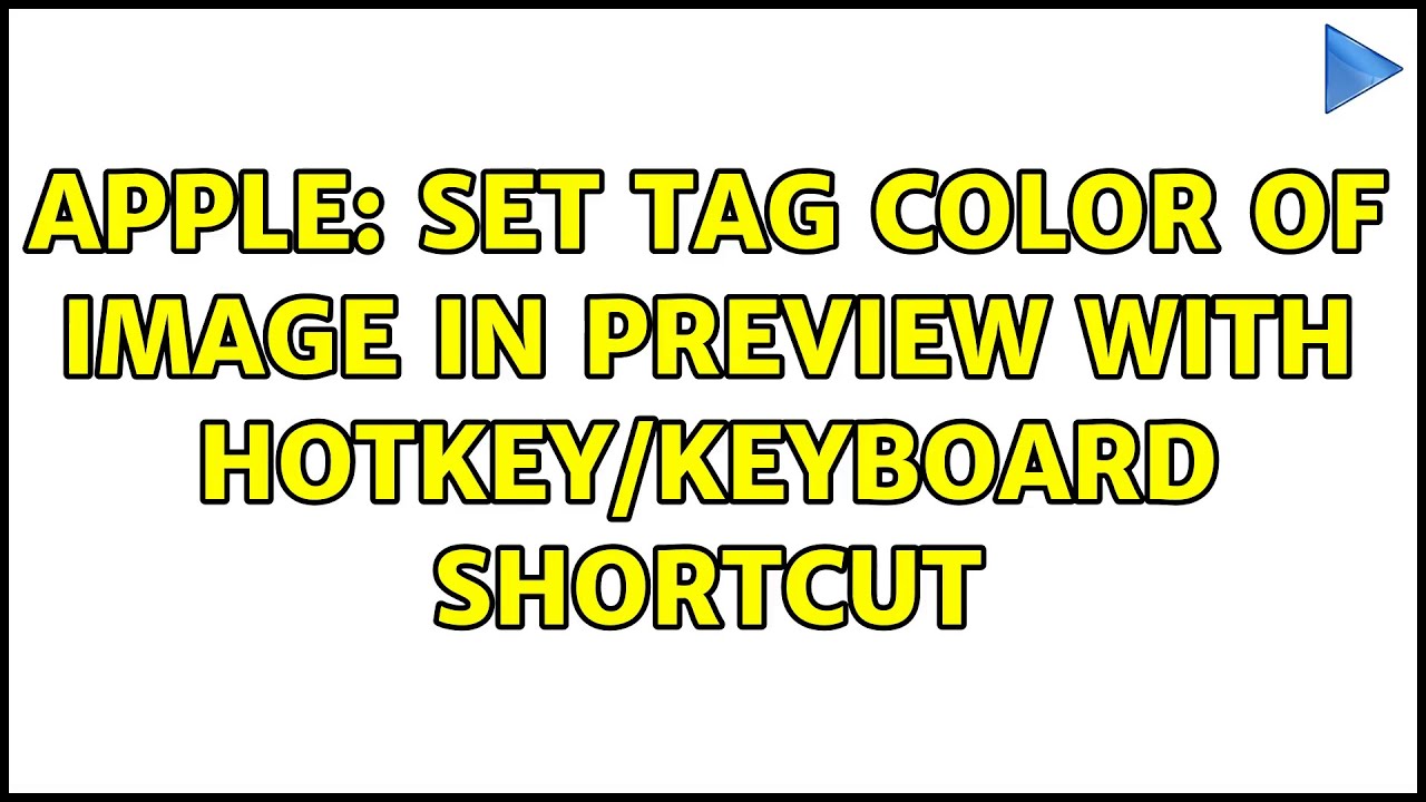Apple: Set tag color of image in Preview with hotkey/keyboard shortcut ...