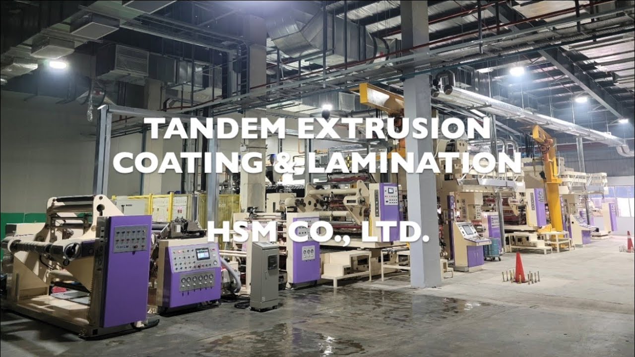 텐덤압출코팅라미네이팅_에이치에스엠(주) / TANDEM EXTRUSION COATING LAMIATING MACHINE_HSM ...