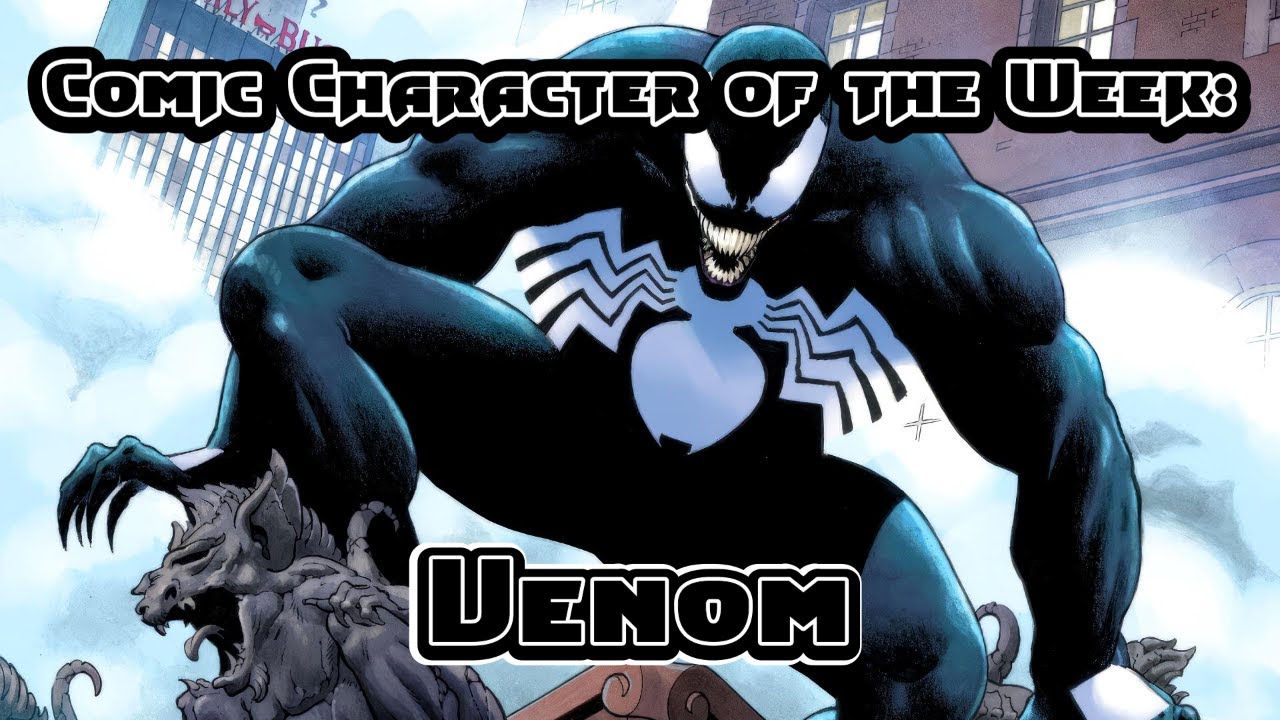 Comic Character of the Week: Venom - YouTube