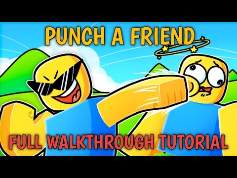Roblox | Punch A Friend | Full Walkthrough Tutorial #walkthrough # ...