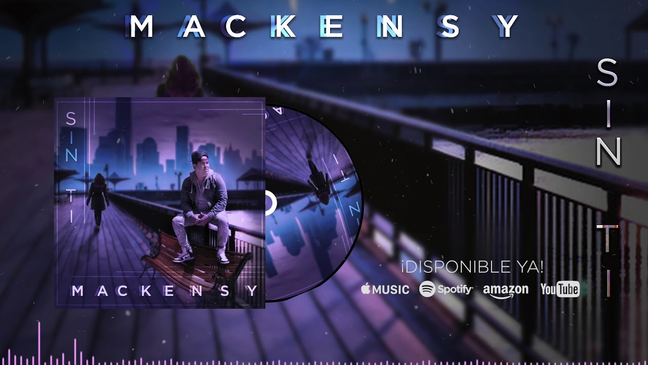 Mackensy - Sin Ti (Audio official) - YouTube