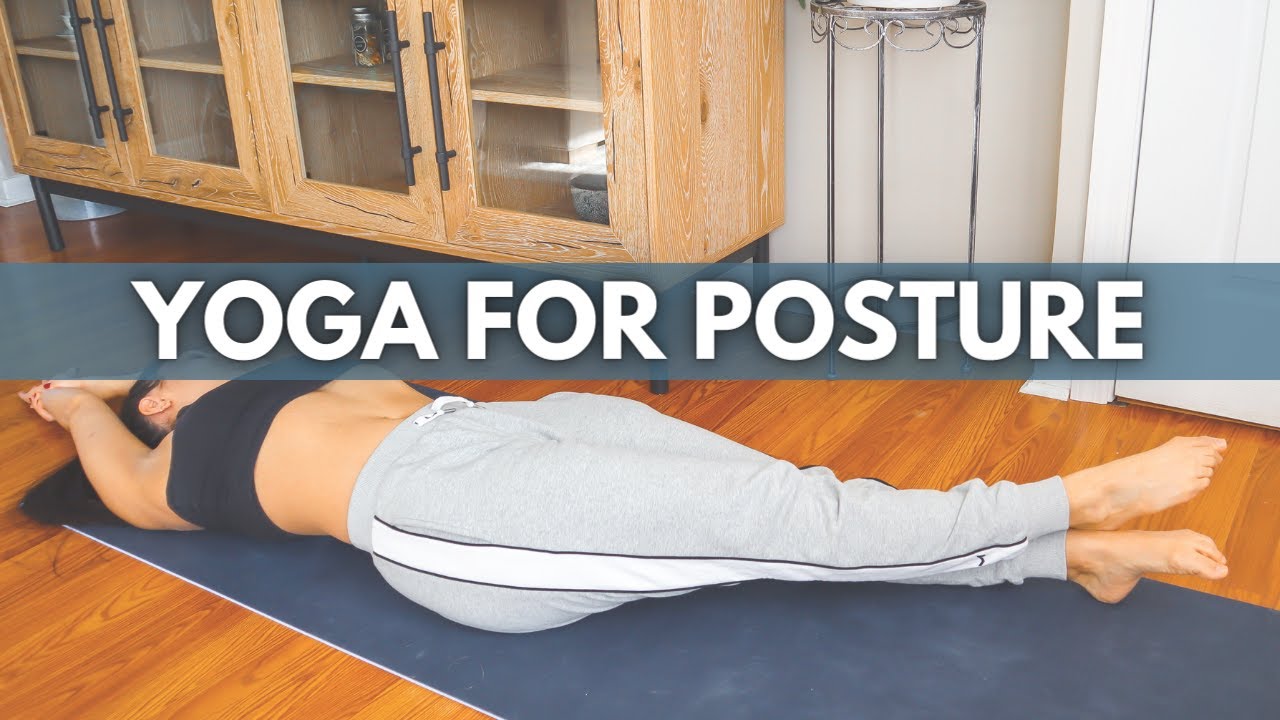 Yoga For Better Posture (20 Minute) | Intermediate postural focused ...