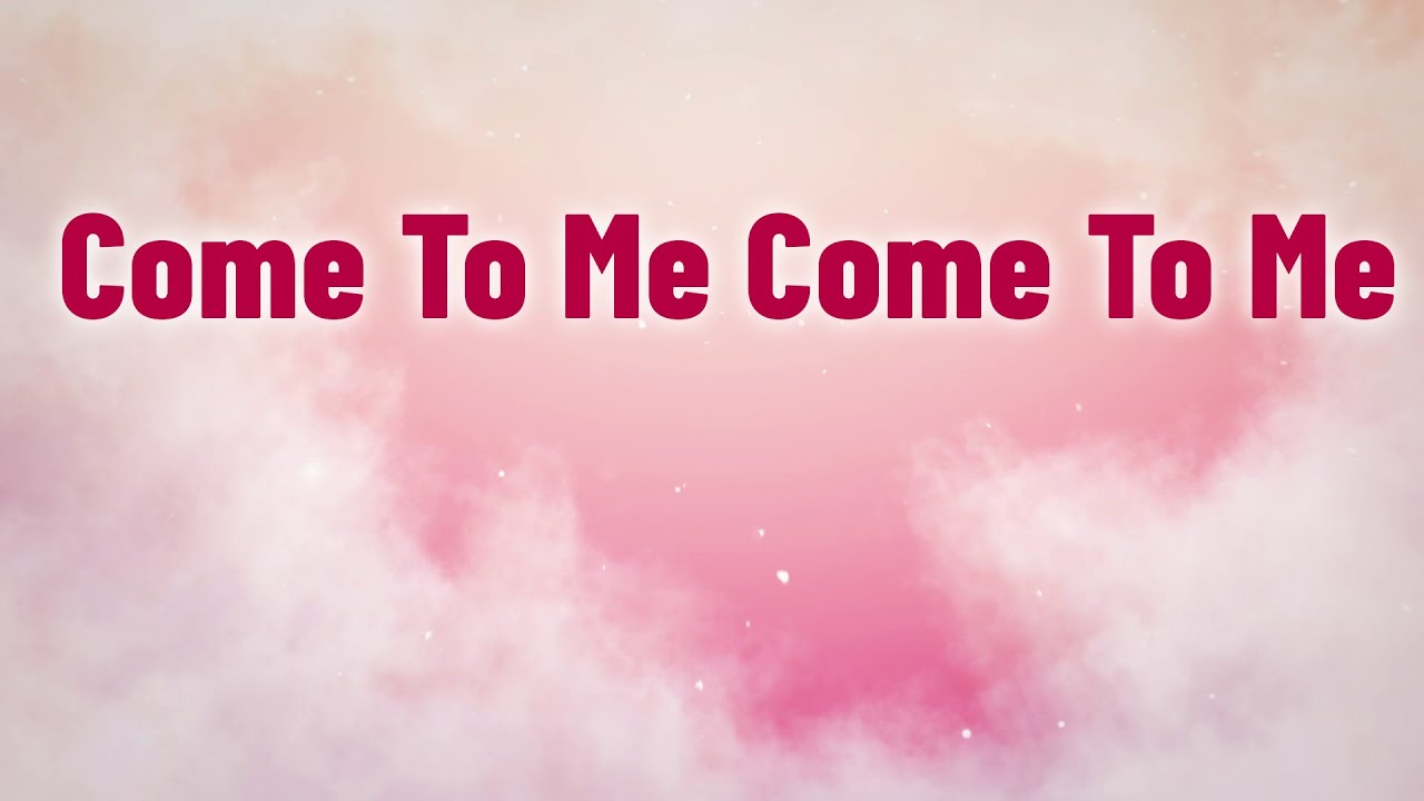 Come to Me Come to Me | Bethel Music Worship Cover with Lyrics | Divine ...