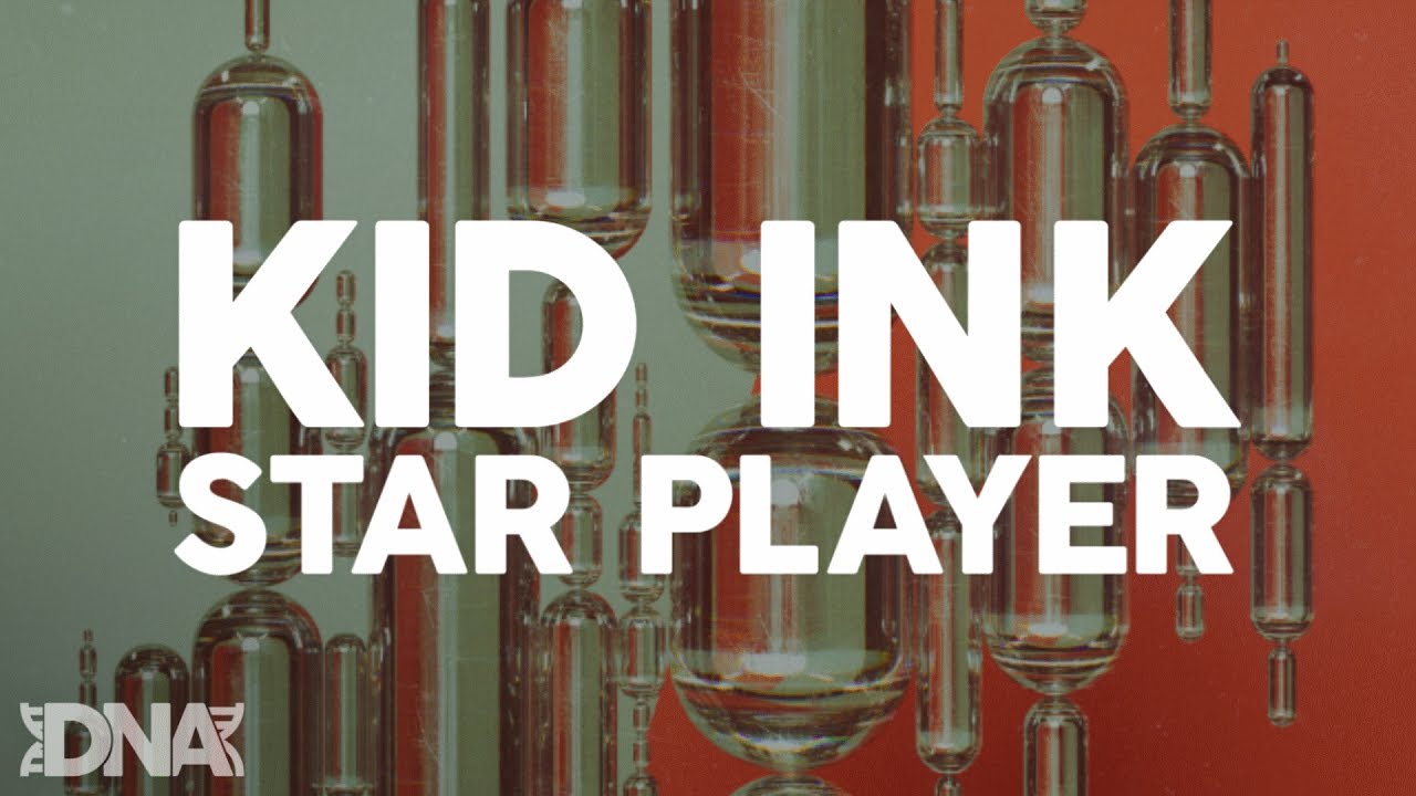 Kid Ink - Star Player (Bonus Track) - YouTube