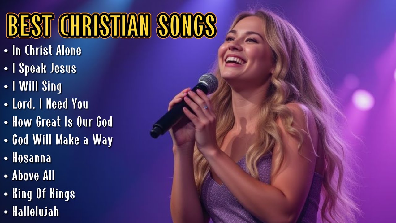 Best Christian Songs | Greatest Christian Songs Collection | Worship ...